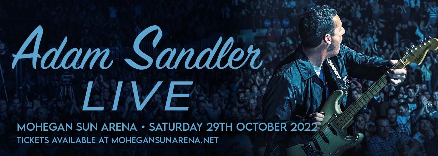 Adam Sandler Tickets | 20th October | Mohegan Sun Arena | Uncasville, CT