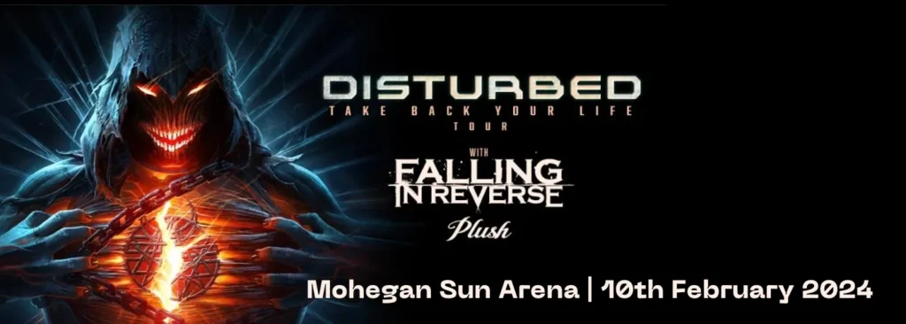 Disturbed, Falling In Reverse & Plush Tickets | 10 February 2024 ...